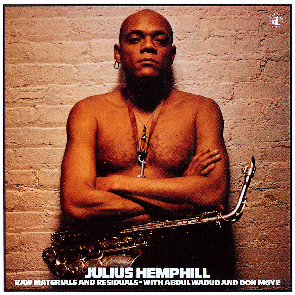 Raw Materials And Residuals | Julius Hemphill featuring Abdul Wadud and ...