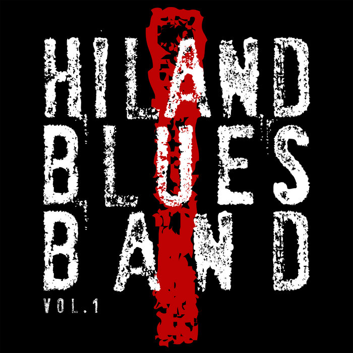 Vol.1 (EP) | Hiland Blues Band