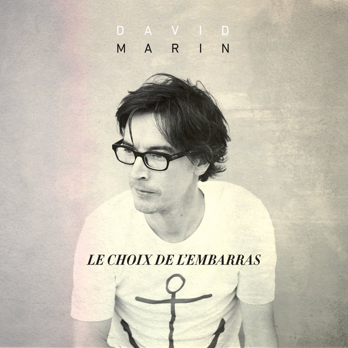 Le choix de l'embarras | David Marin