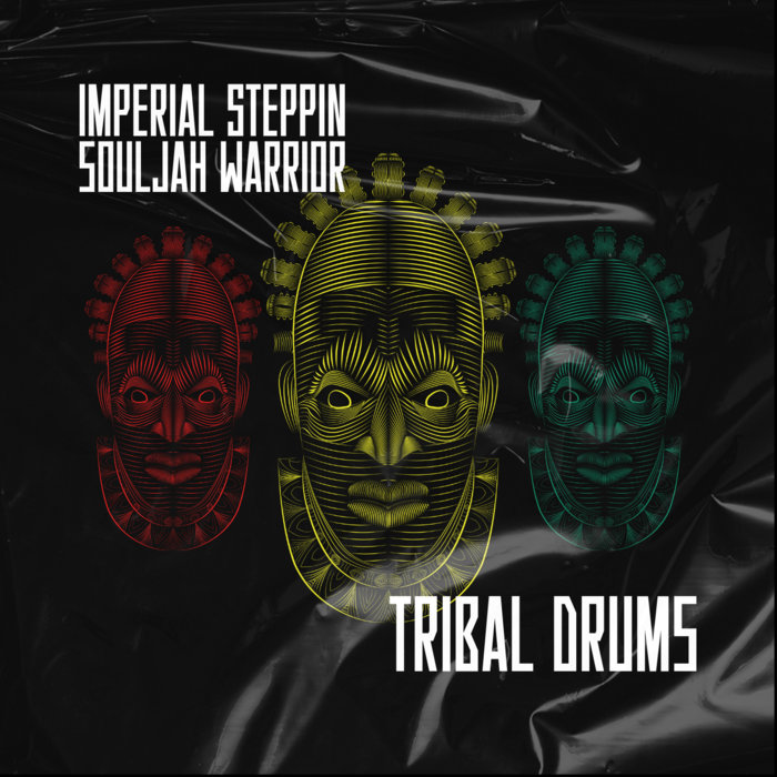 TRIBAL DRUMS | Imperial Steppin Records