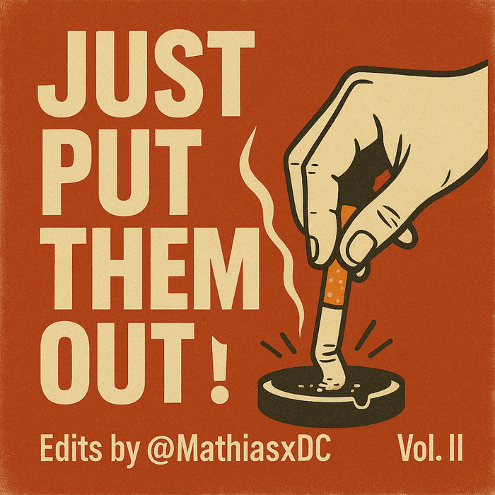 JUST PUT THEM OUT! Vol. II | Mathias.