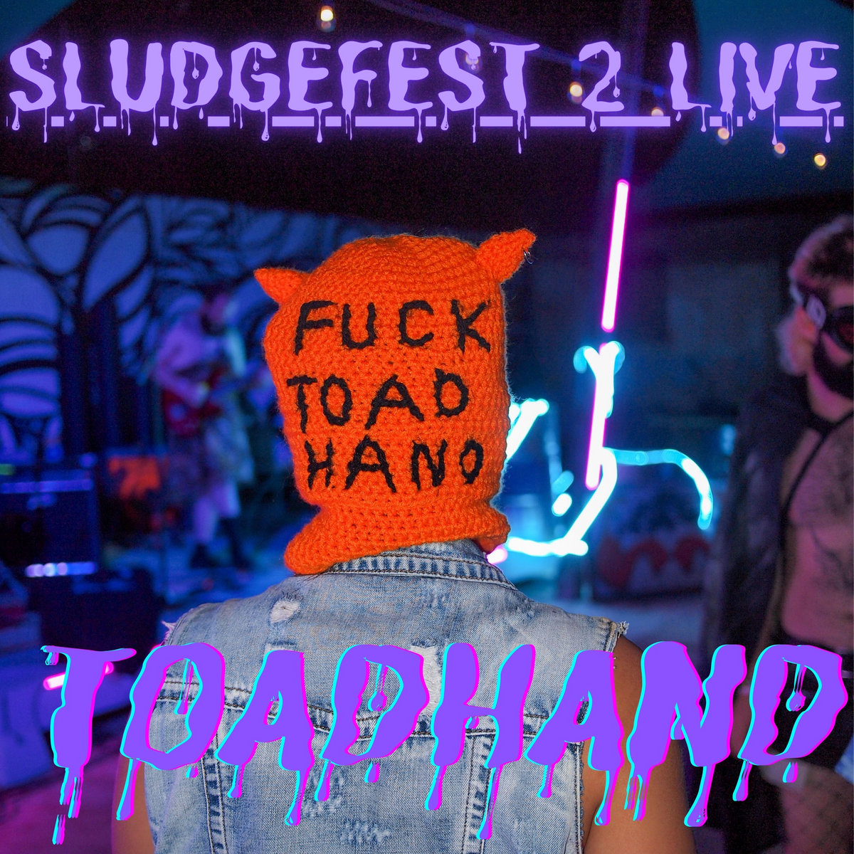 SLUDGEFEST 2 LIVE | TOADHAND