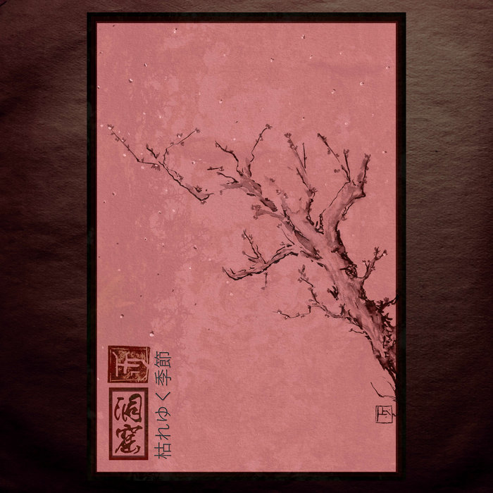 The Withering Season | Dōkutsu | 洞窟 - Dōkutsu