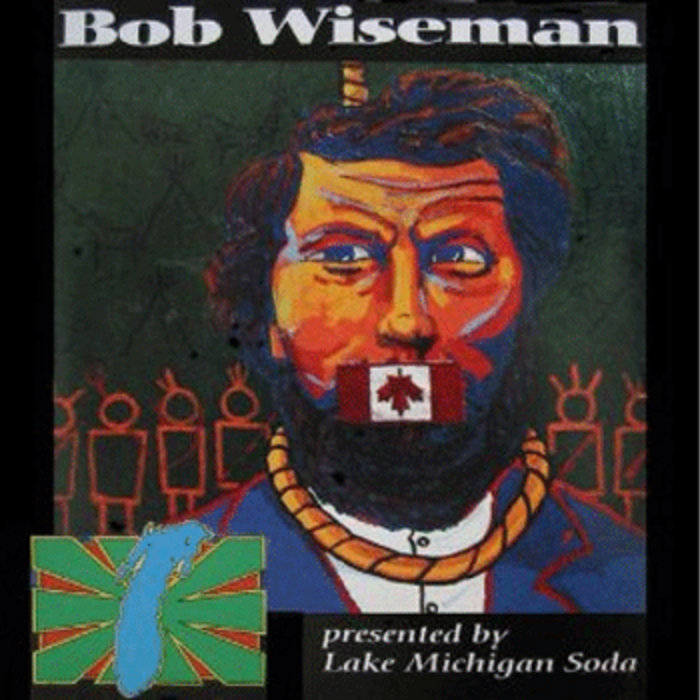 Presented by Lake Michigan Soda | bob wiseman