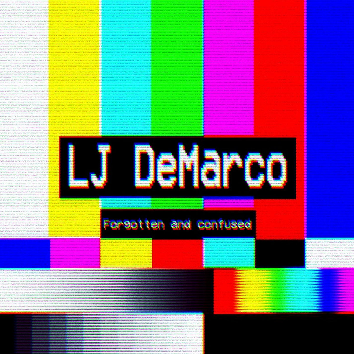 Forgotten And Confused | LJ DeMarco