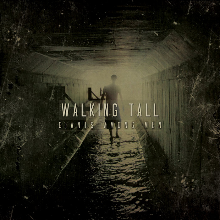 Walking Tall | Giants Among Men