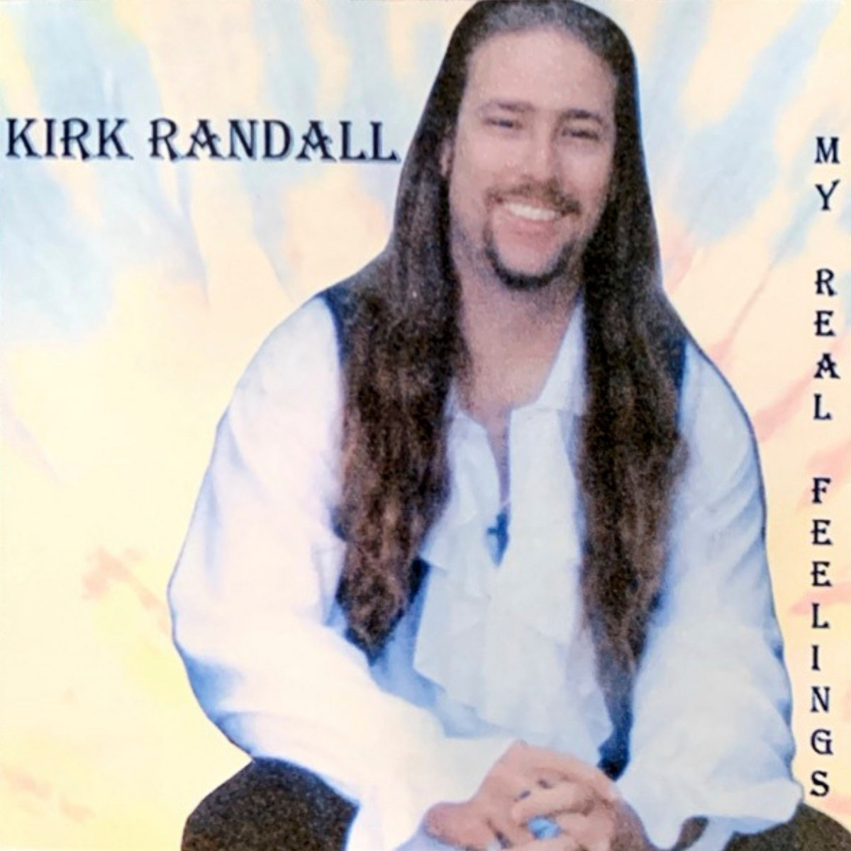 My Real Feelings | Kirk Randall