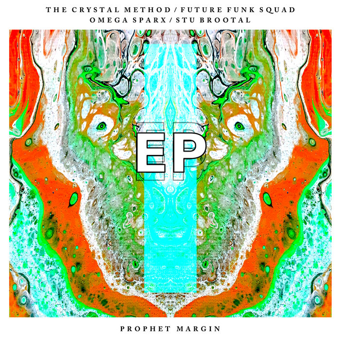 Prophet Margin EP | Future Funk Squad, Omega Sparx, Stu Brootal, The ...