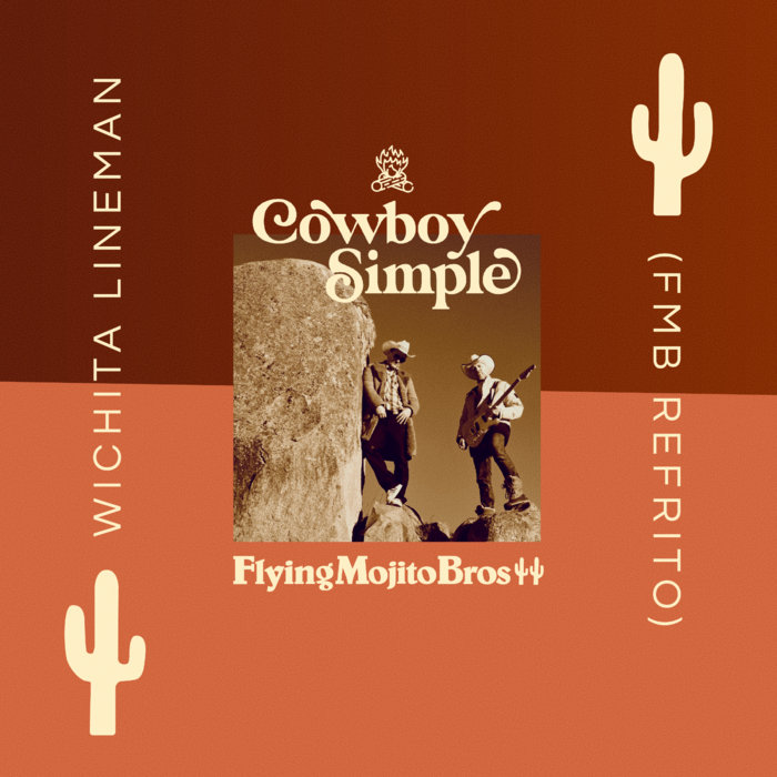 Cowboy Simple - Wichita Lineman (Flying Mojito Bros Refrito) | Flying ...