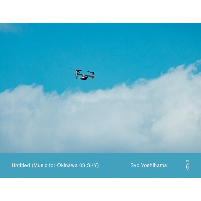 Untitled (Music for Okinawa 03 SKY) | Syo Yoshihama | Keep Cities Wild