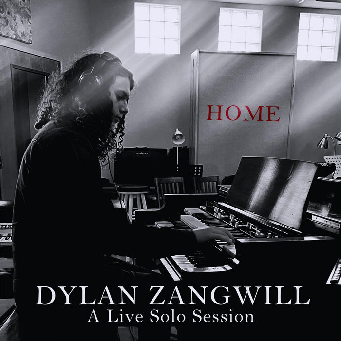 Home: A Live Solo Session | Dylan Zangwill