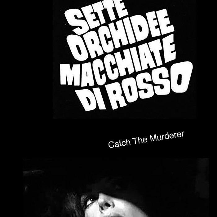 Catch The Murderer | Sette Orchidee Macchiate Di Rosso | Richard Ramirez