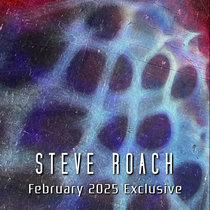 Subscribe to Steve Roach Exclusive | Steve Roach Exclusive