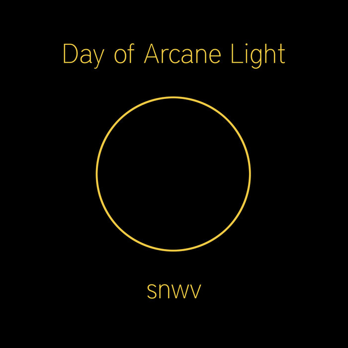 Day of Arcane Light | snwv