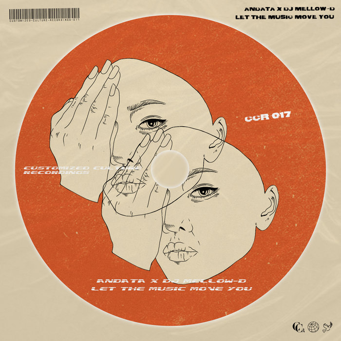 ANDATA & DJ Mellow-D - Let The Music Move You | Customized Culture ...