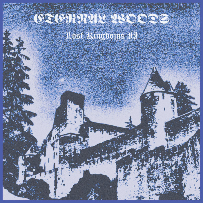 Lost Kingdoms II | Eternal Woods