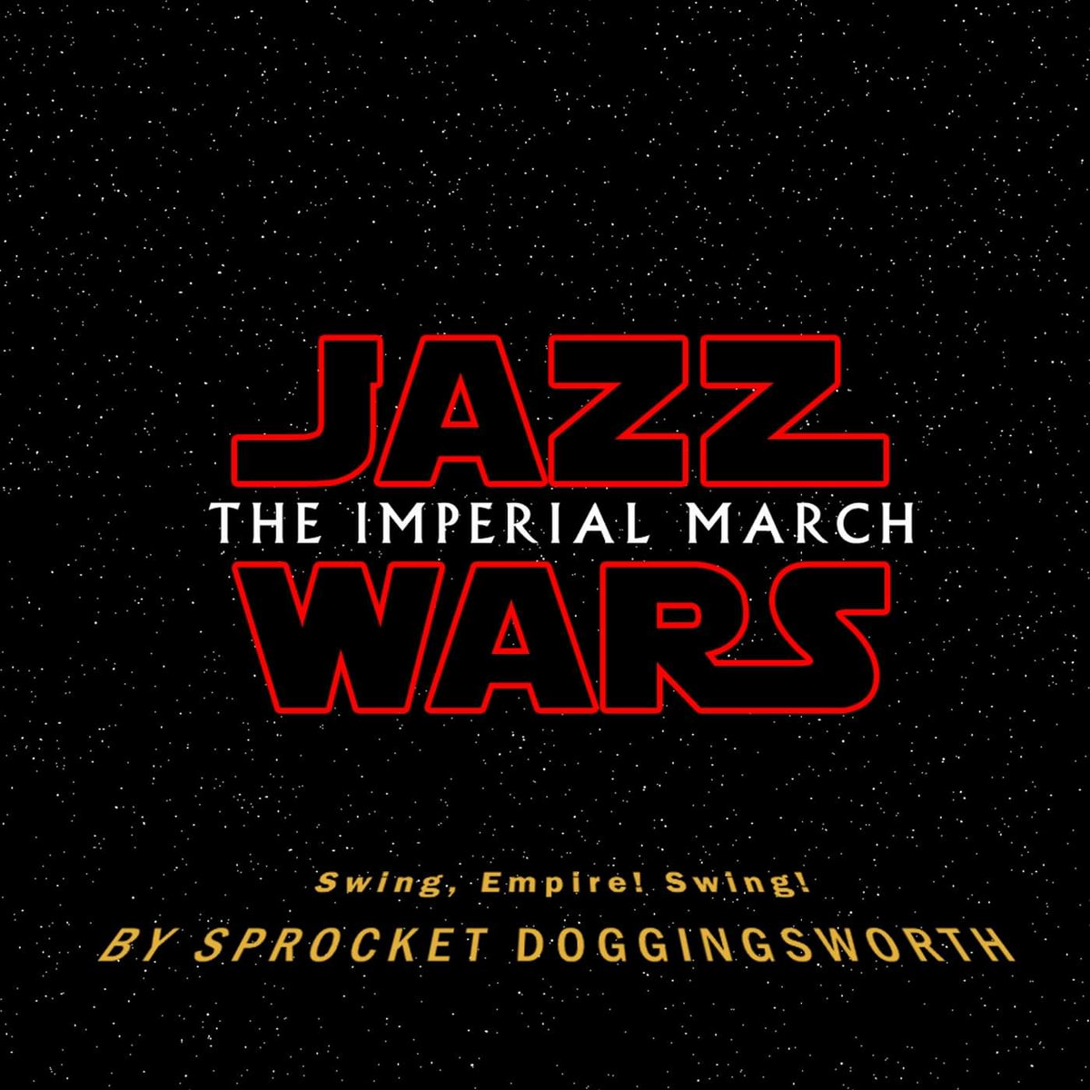 Imperial March - Jazz Wars | Sprocket Doggingsworth, John Williams ...