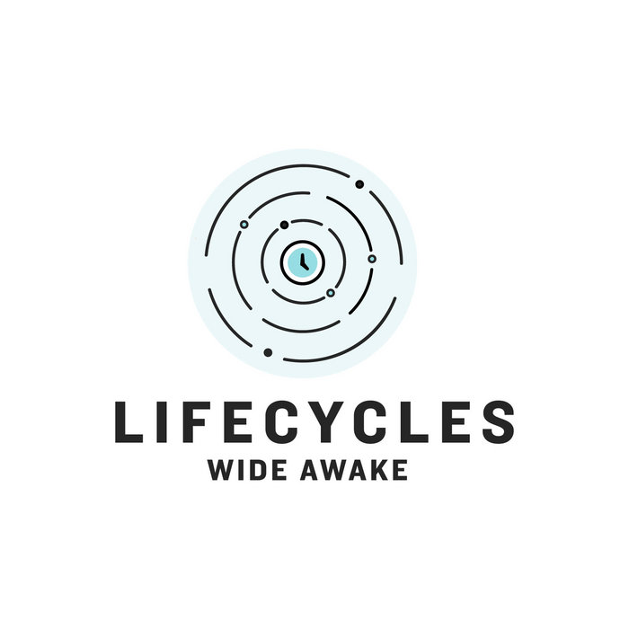 Wide Awake | Lifecycles