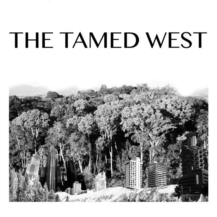 The Tamed West | The Tamed West