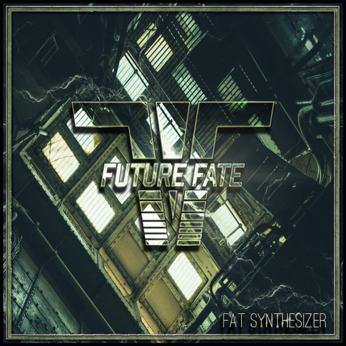 Fat Synthesizer | Future Fate | Future Retro Music