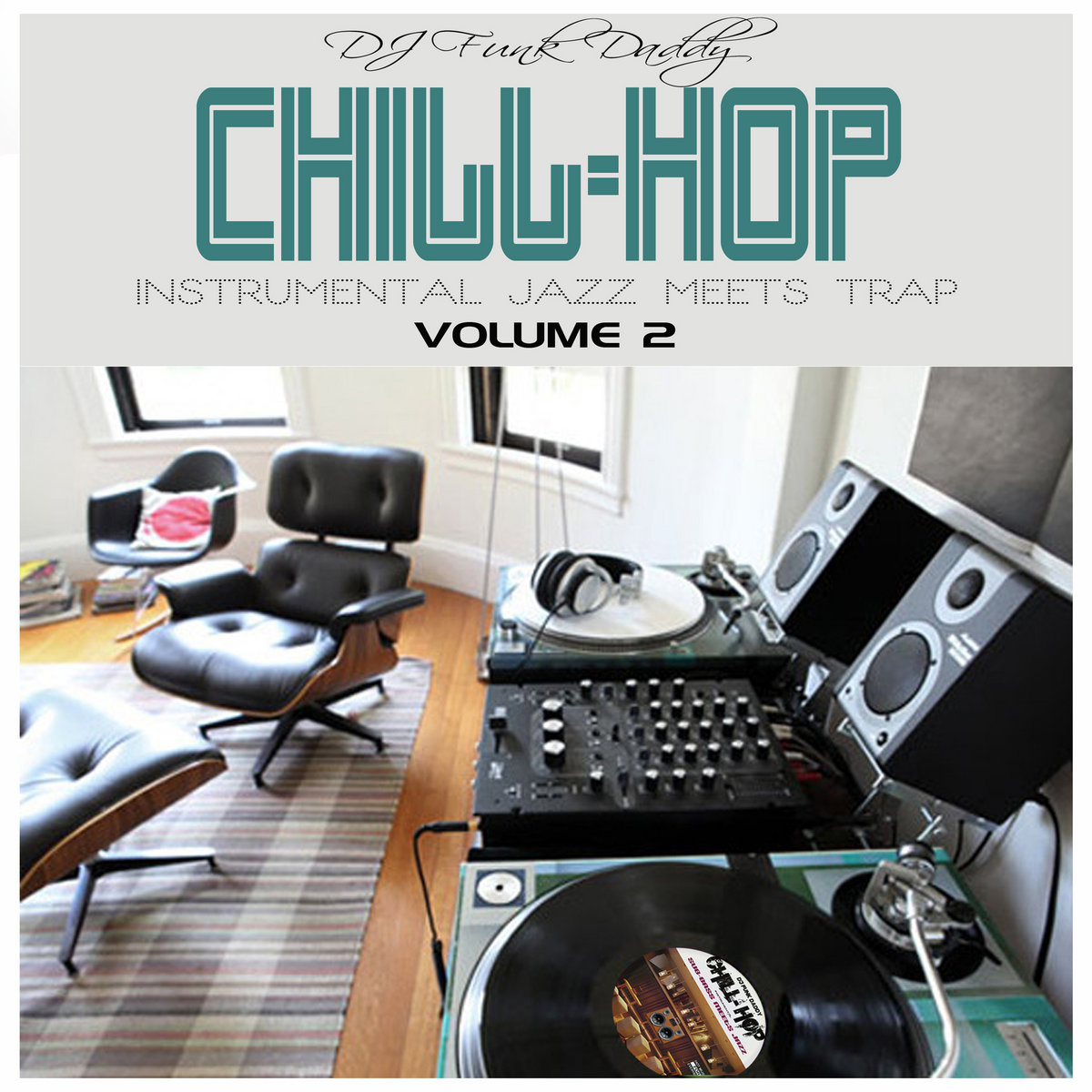 Chill Hop Vol. 2 | Funk Daddy