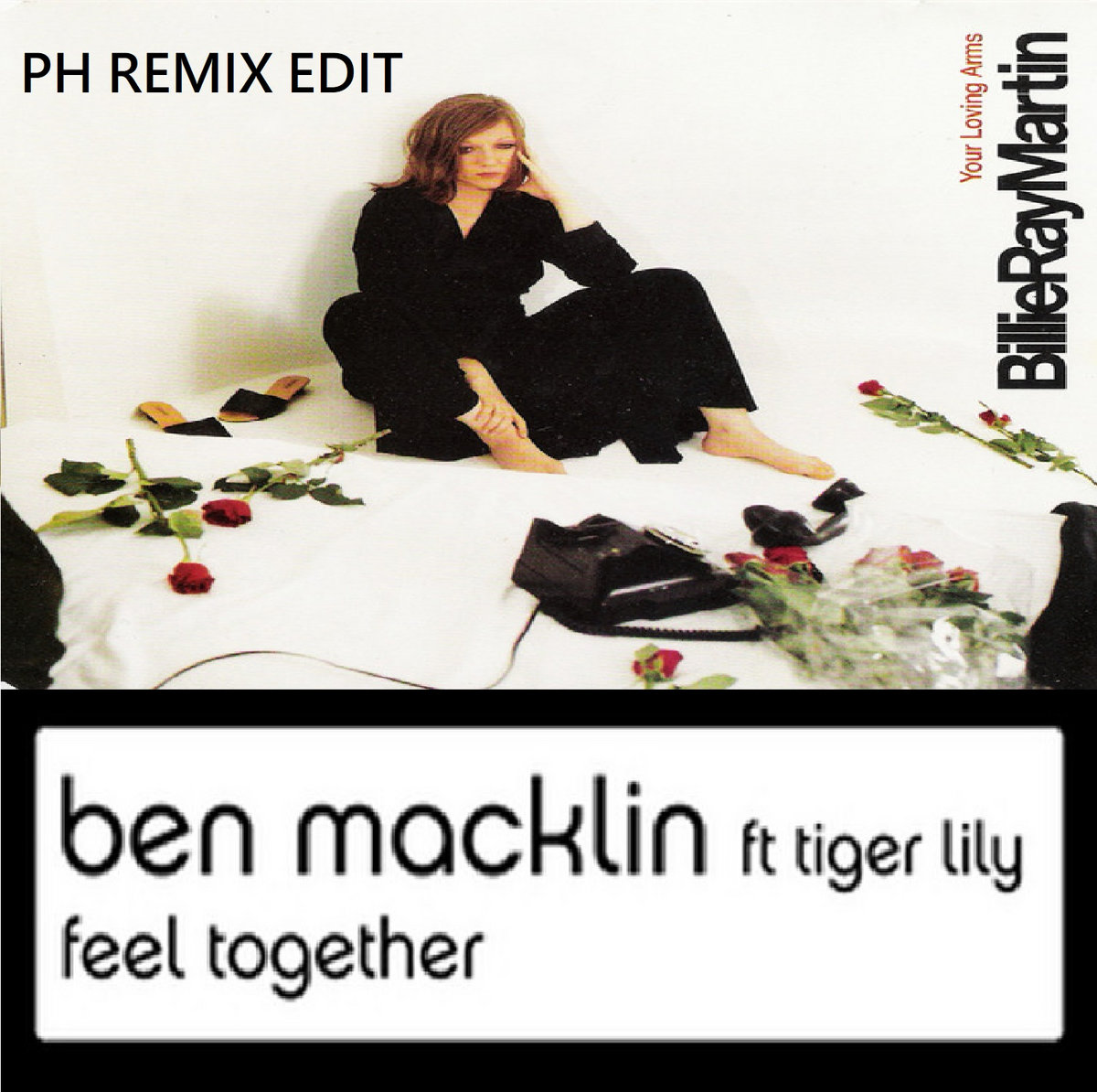 Ben Macklin Vs Billie Ray Martin - Feel Your Loving Arms Together (PH ...
