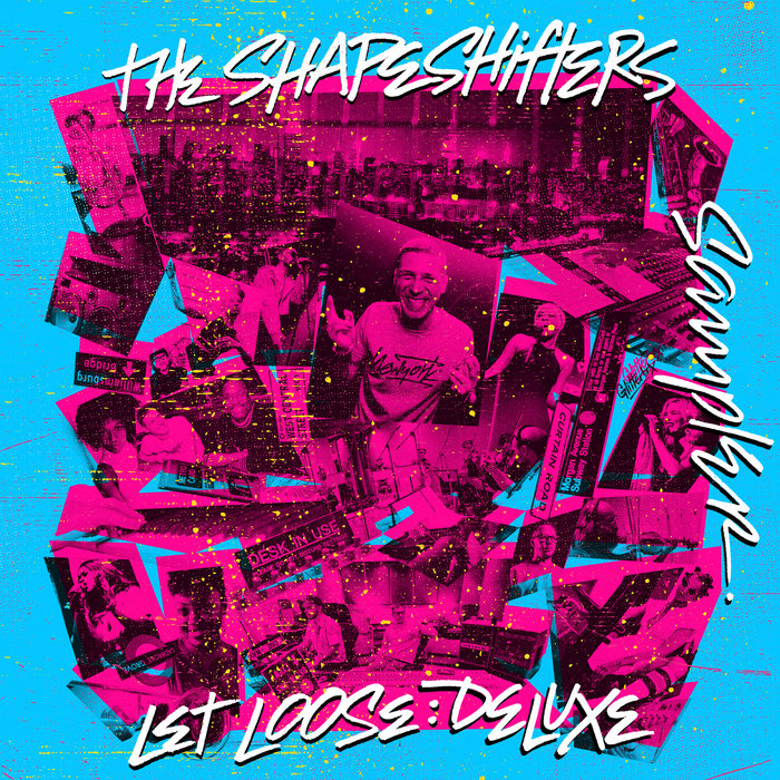 Let Loose: Deluxe Sampler | The Shapeshifters