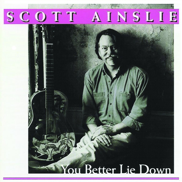 You Better Lie Down | Scott Ainslie
