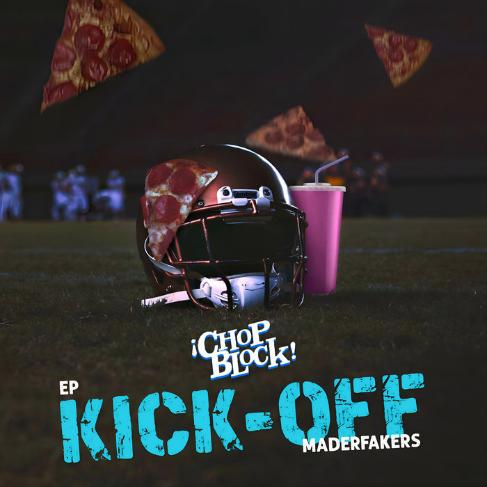 Kick-Off | ¡Chop Block!