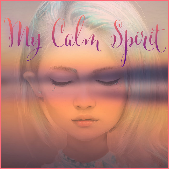My Calm Spirit - Complete Digital Boxset | Futureworld Orchestra
