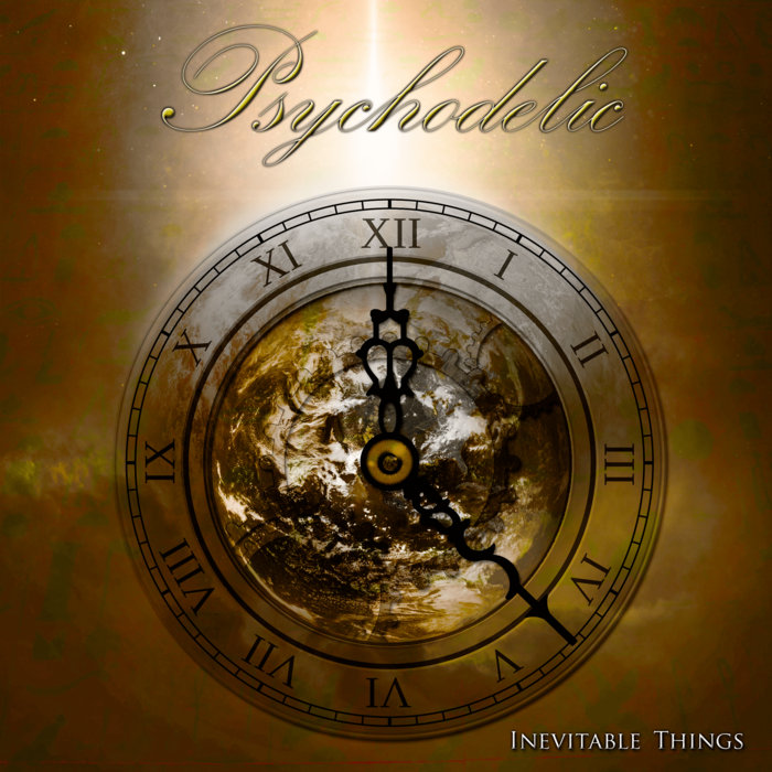 Inevitable Things | Psychodelic