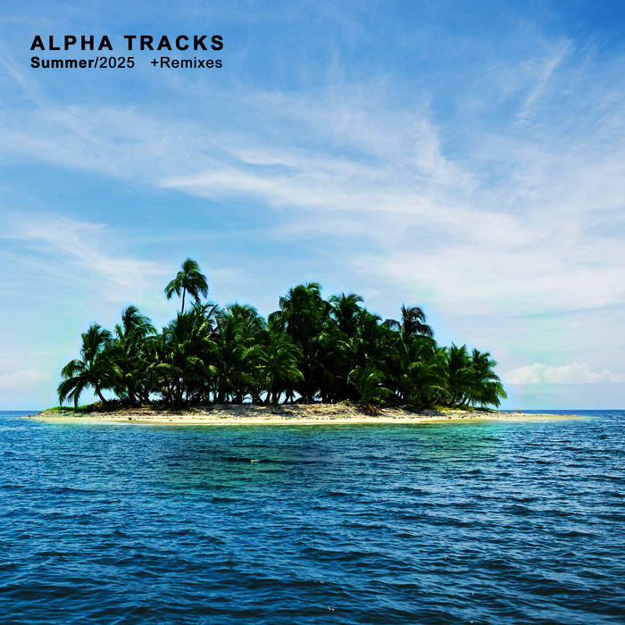 Summer/2025 (Danya Remix Upstairs Version) | Alpha Tracks