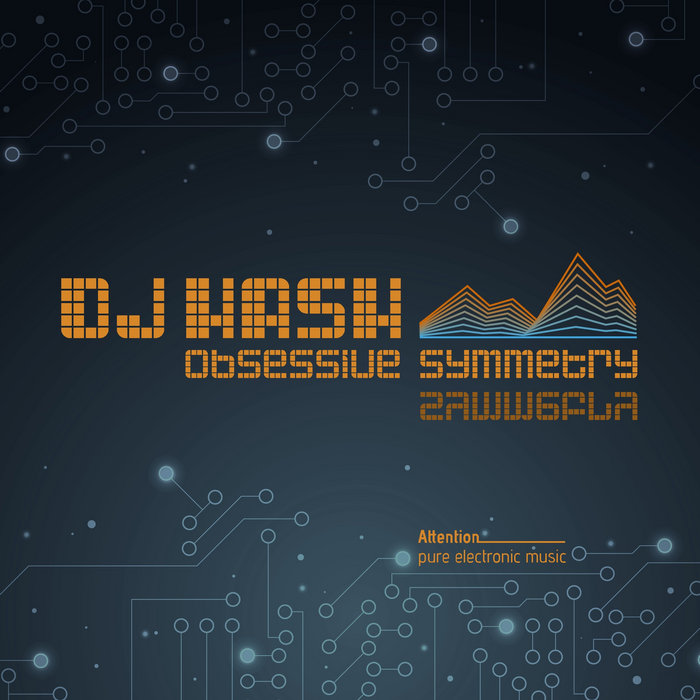 Obsessive Symmetry | DJ HasH | Urban Connections