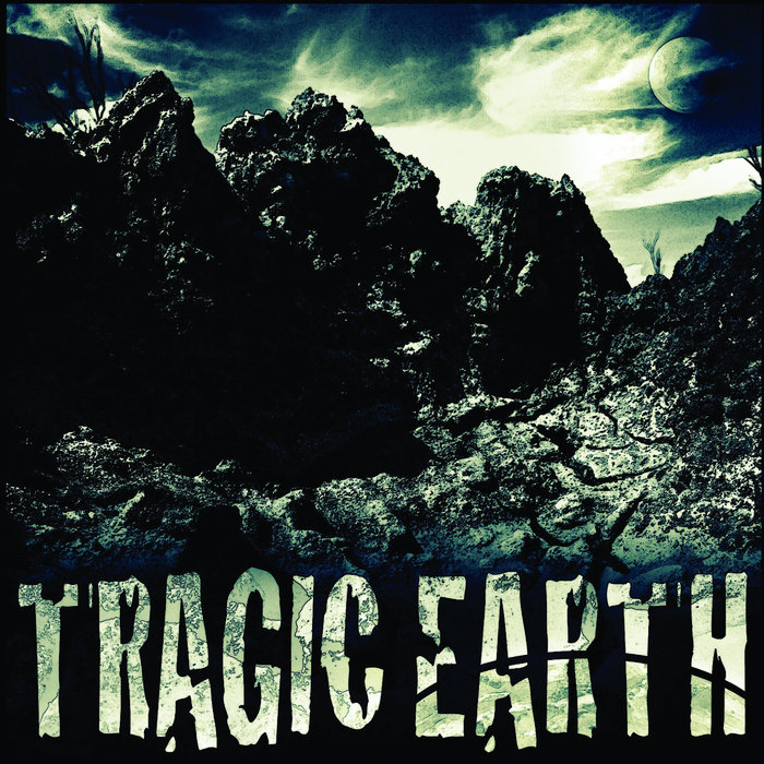 Tragic Earth | Tragic Earth