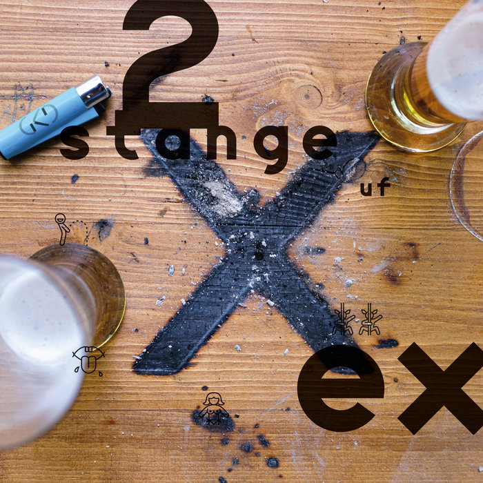 2 STANGE UF EX | INFLAGRANTI CREW | Home Street Home Records