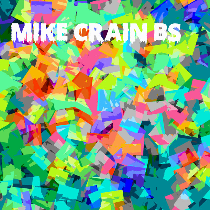 Mike Crain BS | Mike A. Crain