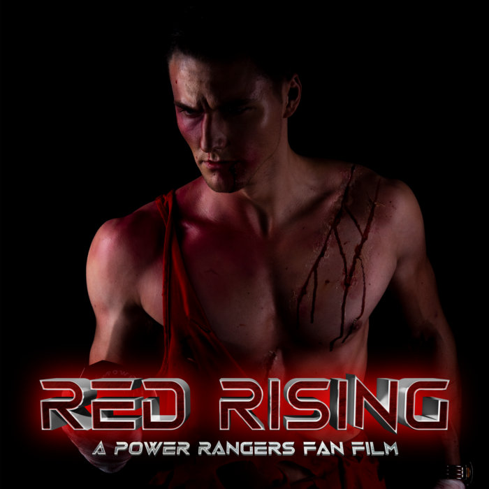Red Rising: A Power Rangers Fan Film OST | Phoenyxcaller