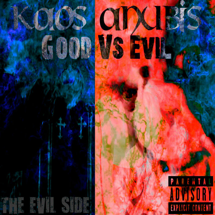 Good vs Evil (EVIL SIDE) | Kaos Anubis