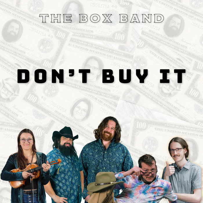 Don't Buy It | The Box Band