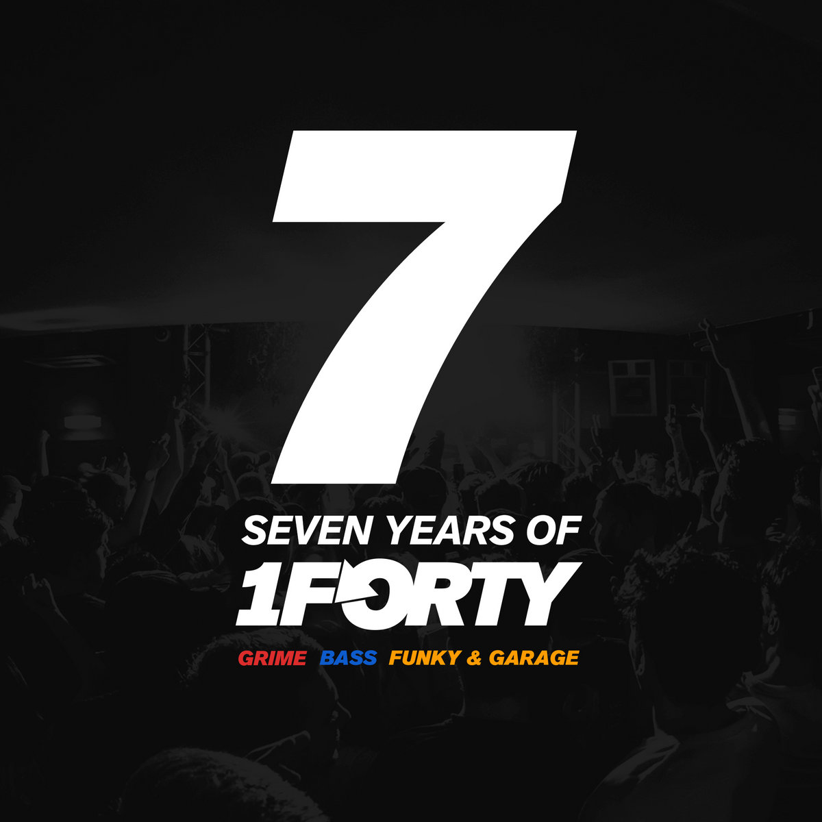 7 Years Of 1Forty [Free DL] | 1Forty