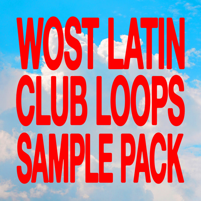 WOST LATIN CLUB LOOPS (sample pack) | WOST