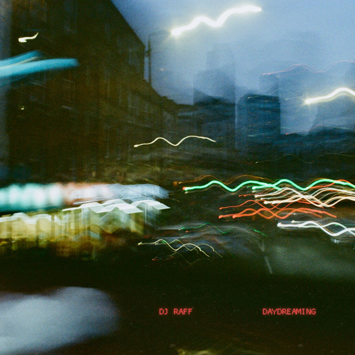 Daydreaming EP | DJ Raff