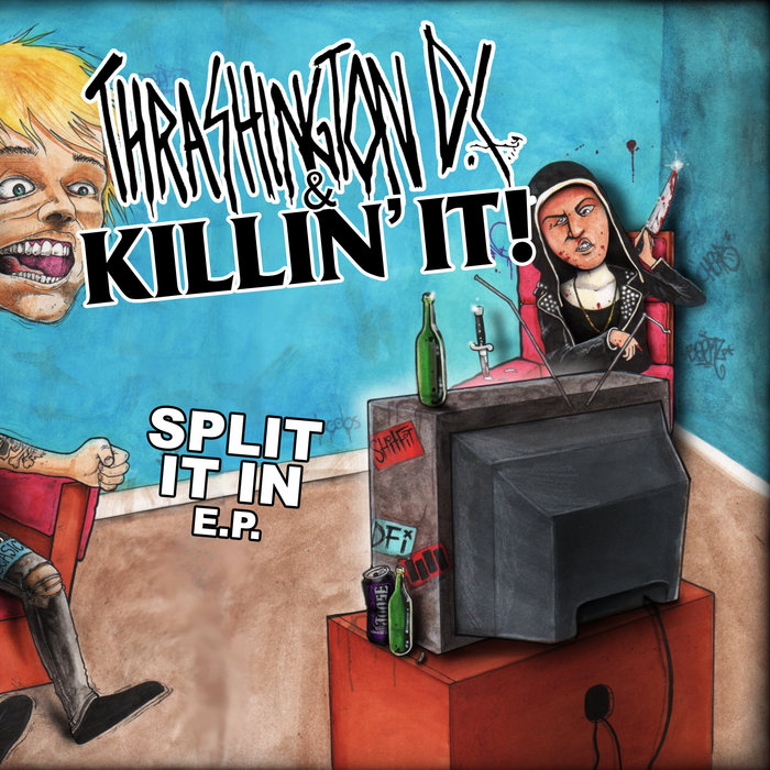 Split EP | THRASHINGTON DC / KILLIN' IT! | Crapoulet Records