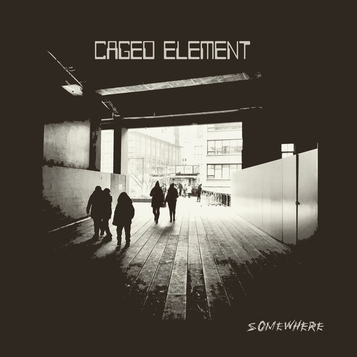 Somewhere | Caged Element