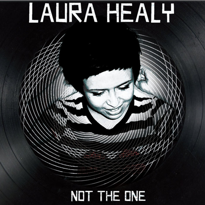 Not the One - Single | Laura Healy
