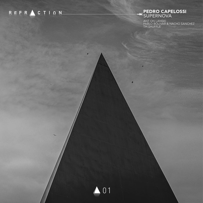 Pedro Capelossi - SUPERNOVA EP | Pedro Capelossi | REFRACTION RECORDS