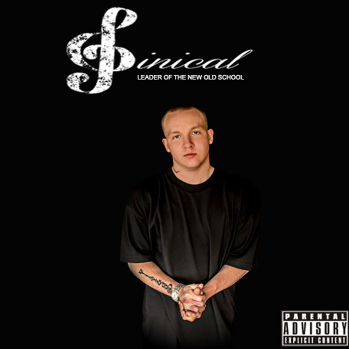 Leader Of The New Old School | Sinical
