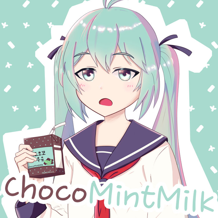 Choco-mint milk(feat.Hatsune Miku) | kanerin