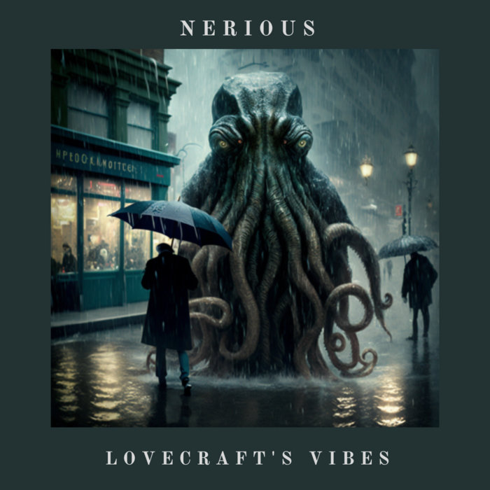 Lovecraft's VIbes | Nerious