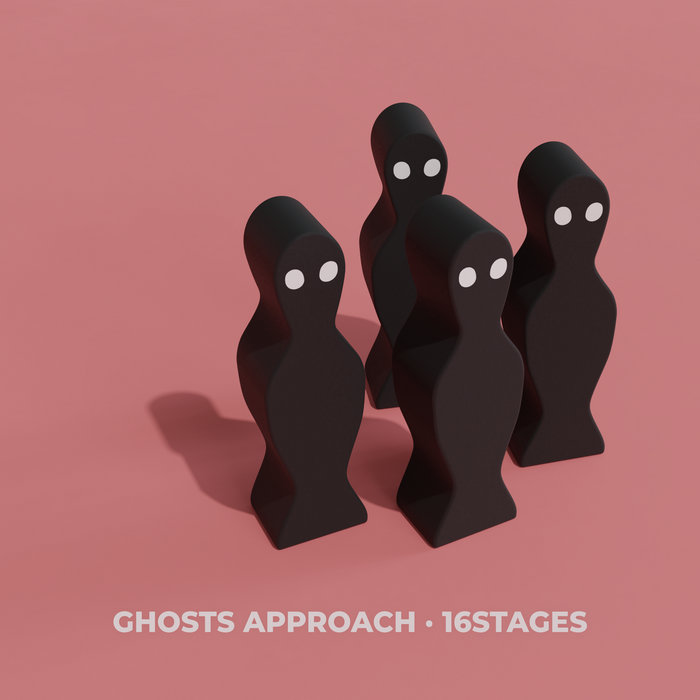 Ghosts Approach | 16stages